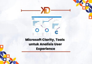 Microsoft Clarity, Tools untuk Analisis User Experience
