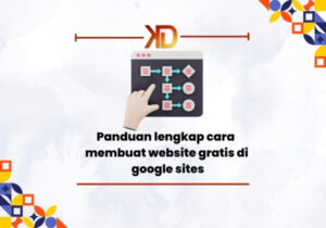 ⁠Panduan lengkap cara membuat website gratis di google sites